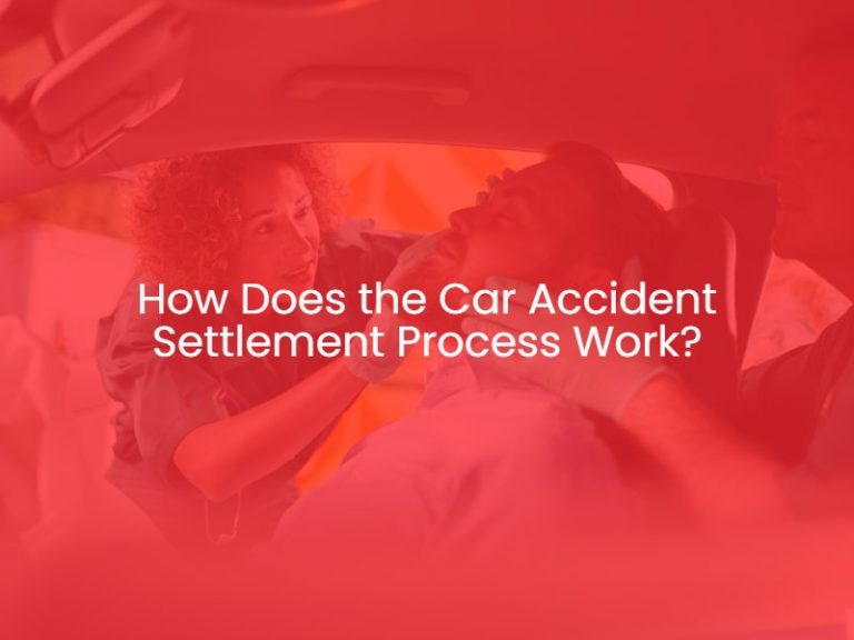 How Does the Car Accident Settlement Process Work? | Hill Law Firm